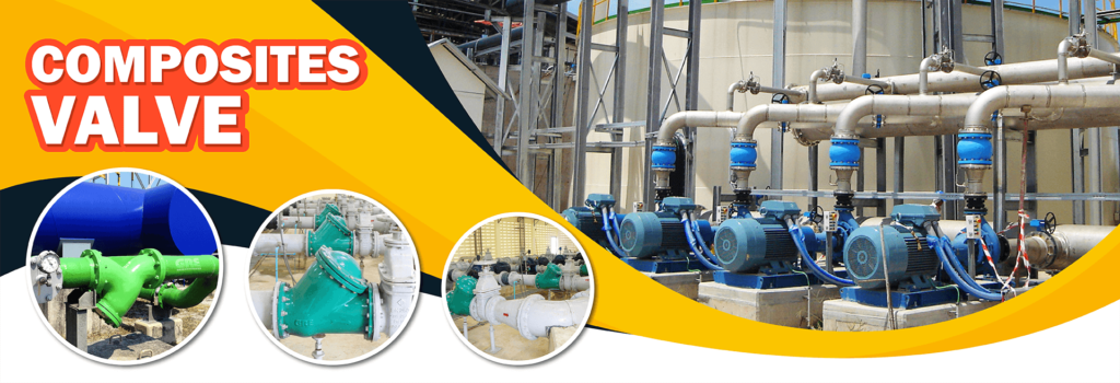 Composite Valve - GRE COMPOSITES บริษัท จีอาร์อี คอมโพสิท จำกัด